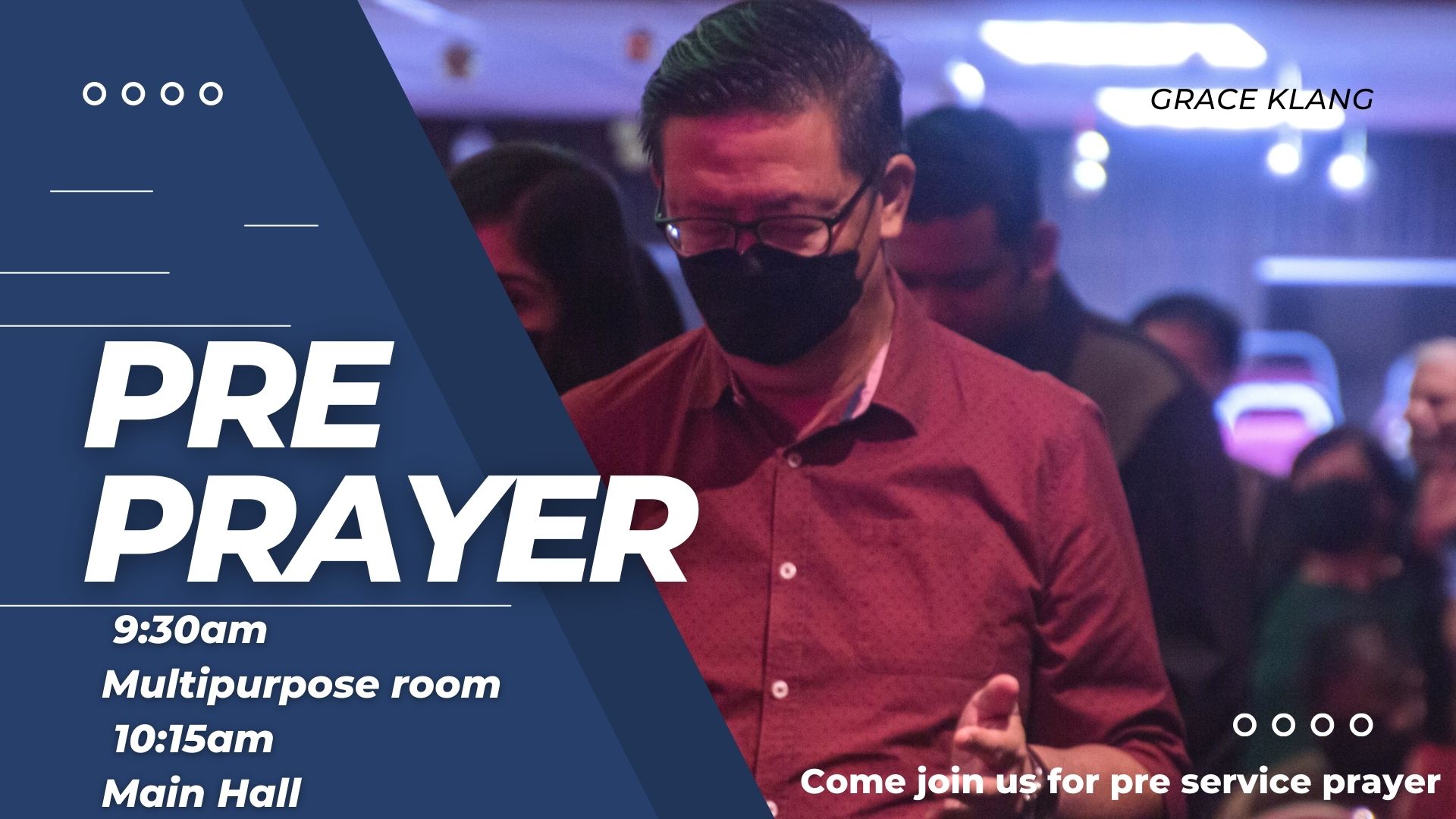 Pre Service Prayer Sessions | Grace Assembly Klang